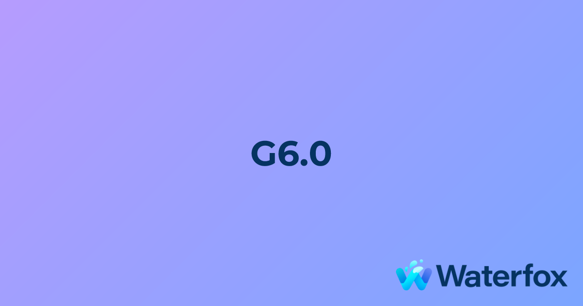 G6.0 | Waterfox